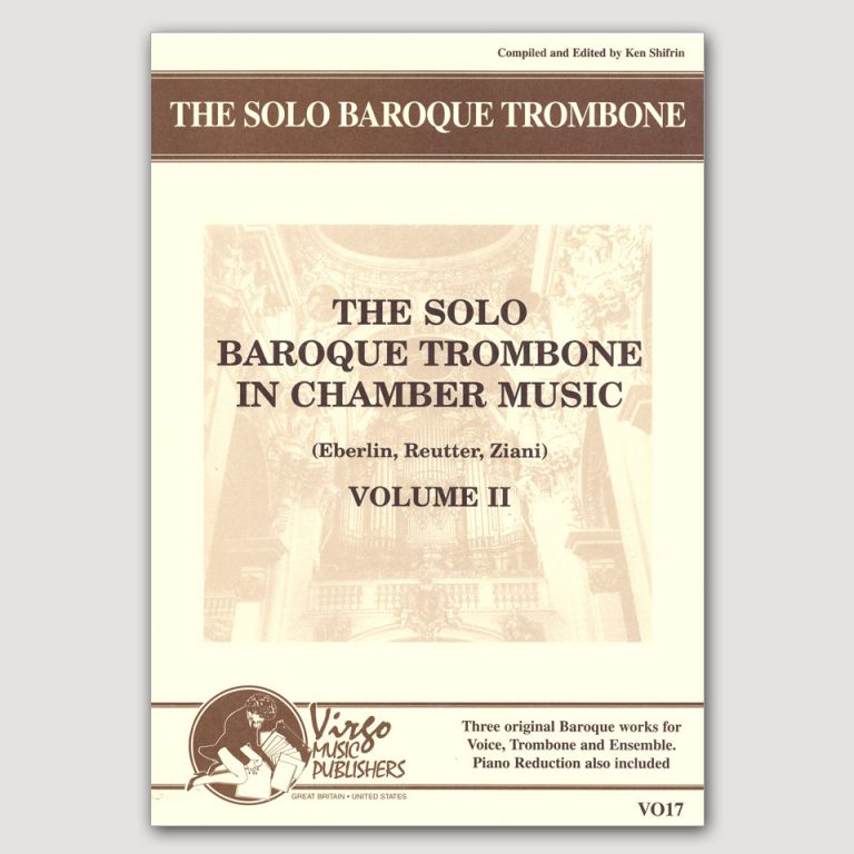 THE SOLO BAROQUE TROMBONE No. 2 Edited by Ken Shifrin. WAS IST DAS ...